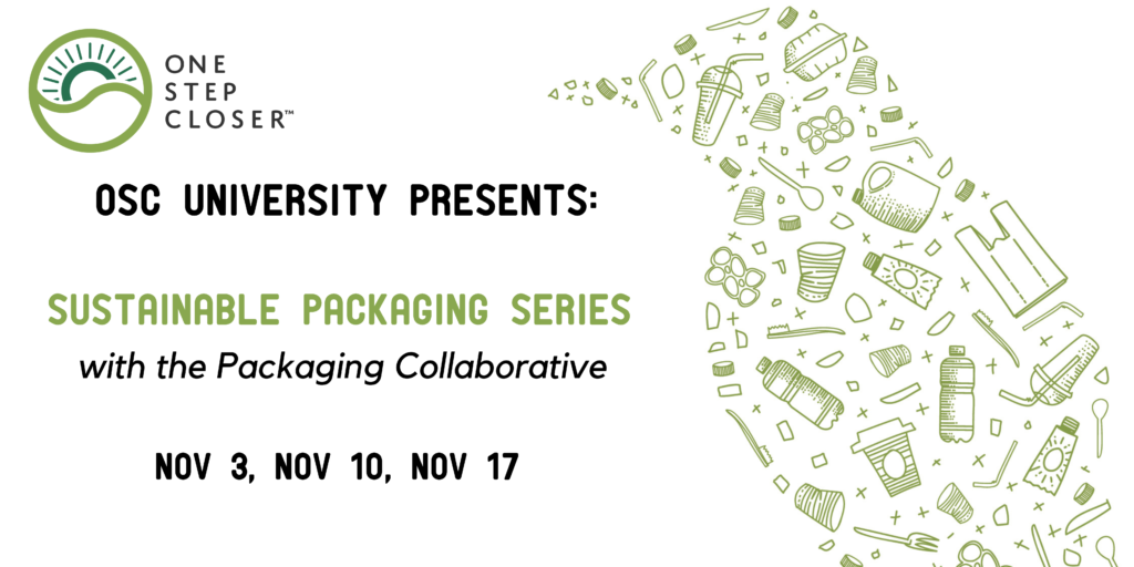 Sustainable Packaging for CPG Brands Series - One Step Closer